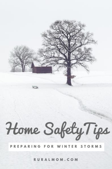 Home Safety Tips for Winter Storms Rural Mom