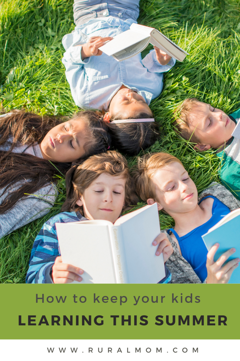 How To Keep Your Kids Learning Over Summer Rural Mom